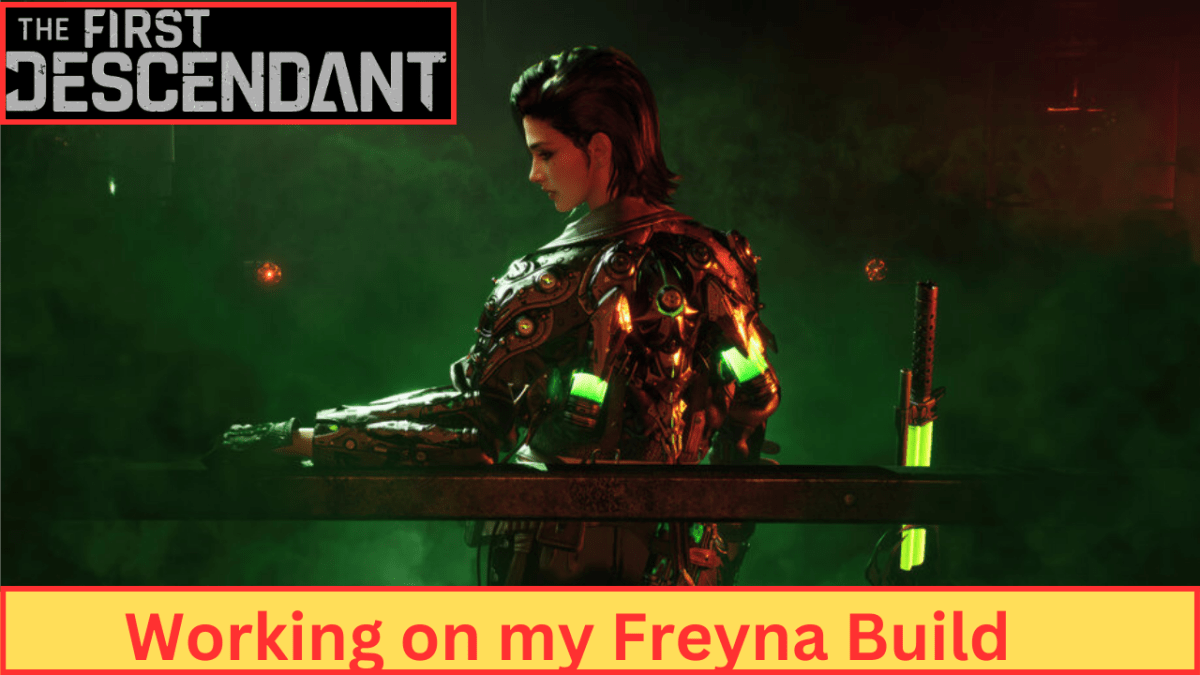 The First Descendant Live Stream Replay – Working on my Freyna Build ...